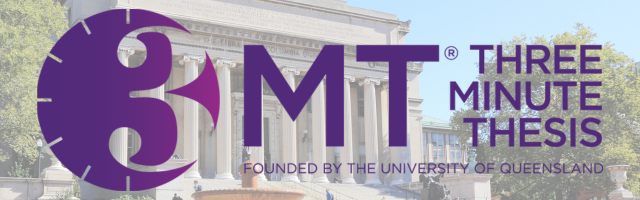Columbia University Three-Minute Thesis (3MT) Competition | GSAS